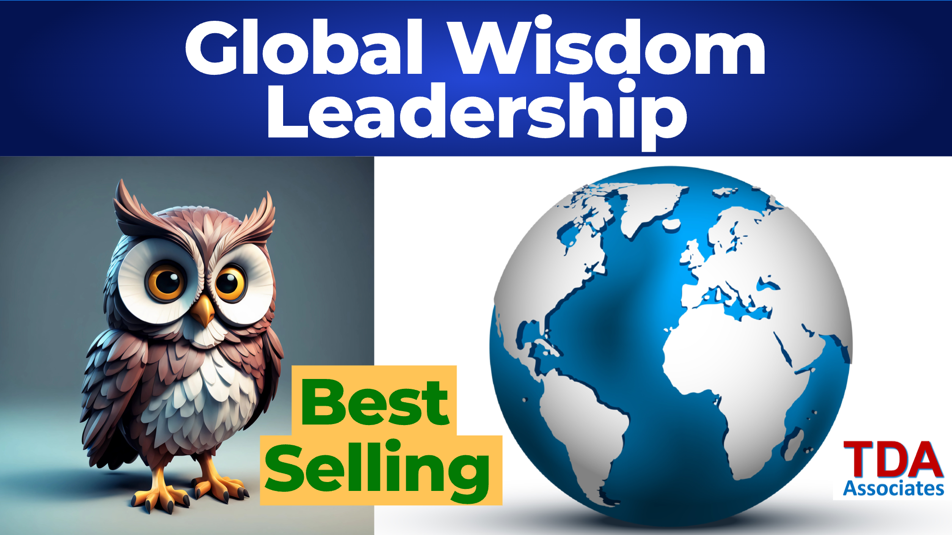 Global Wisdom Leadership - TDA Associates